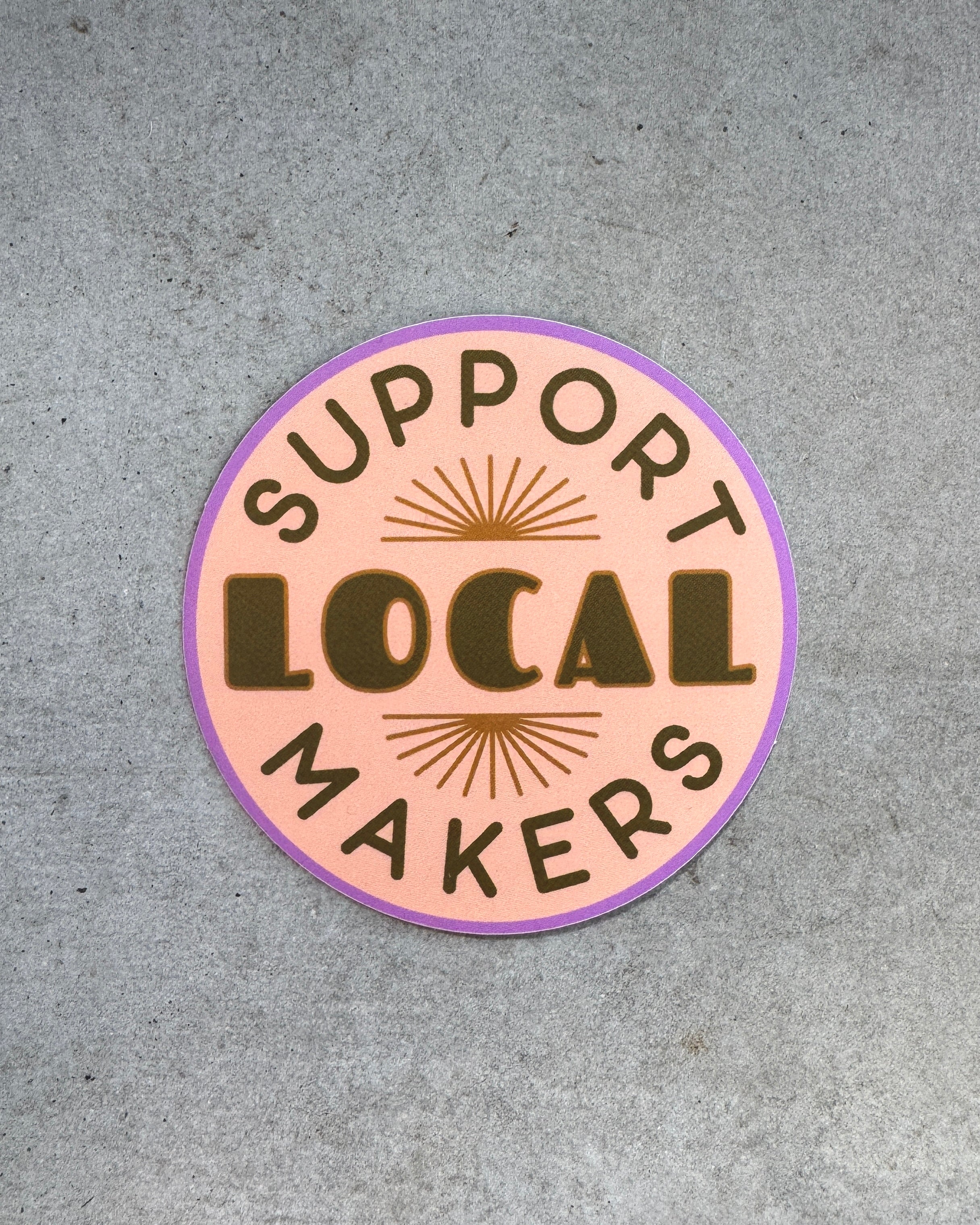 Support Local Makers Sticker – Mama Made Minis